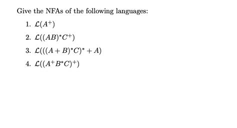 Solved Give The Nfas Of The Following Languages 1 La 2