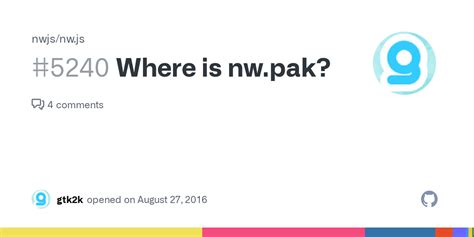 where is nw pak · issue 5240 · nwjs nw js · github
