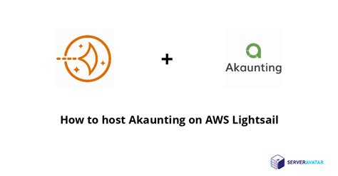 How To Host Akaunting On AWS Lightsail VM Instance ServerAvatar