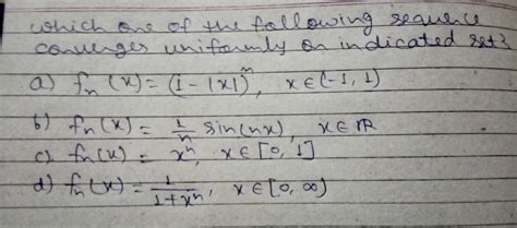 Real Analysis Related To Sequence Of Function Mathematics Stack