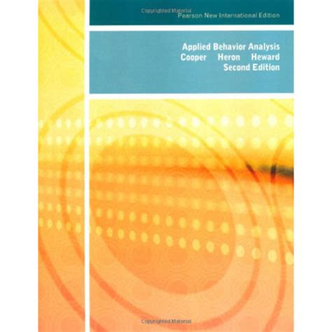 Applied Behavior Analysis 3rd Edition John O Cooper Timothy E