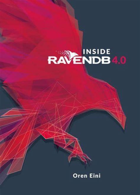 Inside RavenDB 4 0 Ebook Oren Eini 1230003697887 Boeken Bol