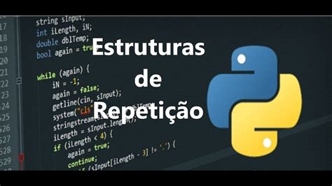 Estrutura De Repetição Python RETOEDU