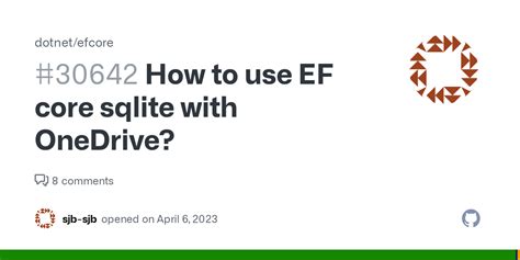 how to use ef core sqlite with onedrive · issue 30642 · dotnet efcore