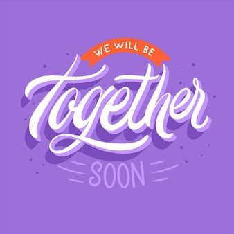 Free Vector | We will be together soon lettering