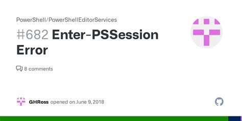enter pssession error · issue 682 · powershell powershelleditorservices · github