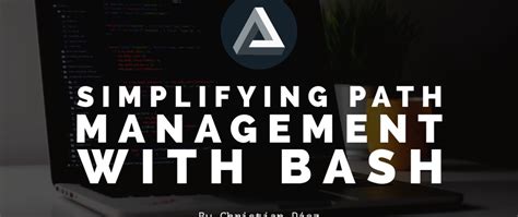Simplifying Path Management With Bash Dev Community
