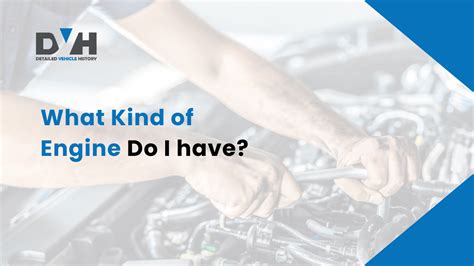 What Kind Of Engine Do I Have Check Engine Type By Vin