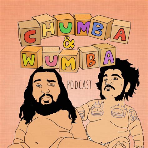 Chumba And Wumba Podcast On Spotify
