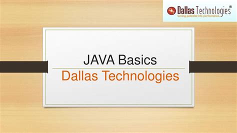 Ppt Java Basics At Dallas Technologies Powerpoint Presentation Free Download Id7304263