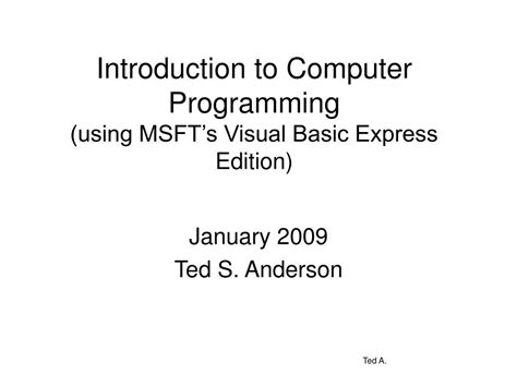 Ppt Introduction To Computer Programming Using Msfts Visual Basic Express Edition