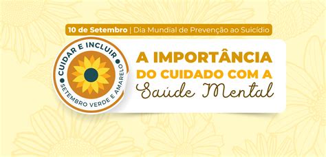 Setembro Amarelo A Importância Do Cuidado Com A Saúde Mental Vale