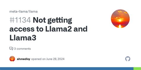 Not Getting Access To Llama2 And Llama3 · Issue 1134 · Meta Llama Llama · Github