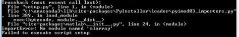 Python Pyinstaller With Matlab Importerror No Module Named Mlarray