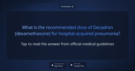 What Is The Recommended Dose Of Decadron Dexamethasone For Hospital