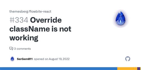 Override ClassName Is Not Working Issue 334 Themesberg Flowbite