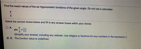 Solved Find The Exact Values Of The Six Trigonometric