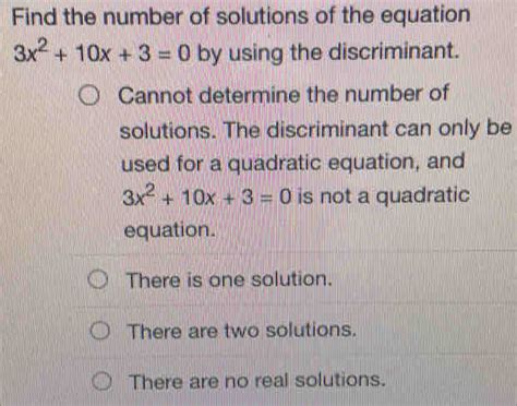 Solved Find The Number Of Solutions Of The Equation 3x 2 10x 3 0 By