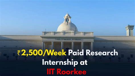Iit Roorkee Spark Internship 2025 Apply For Paid Research Internship