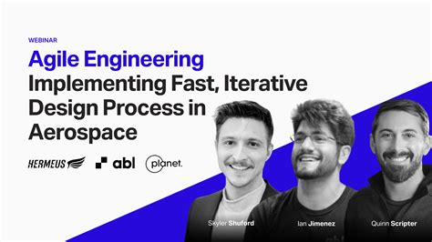 Agile Engineering Implementing Fast Iterative Design Process In Aerospace
