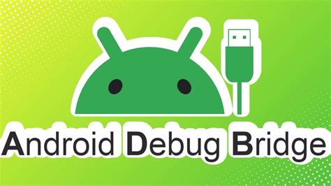 Что такое android debug bridge cq