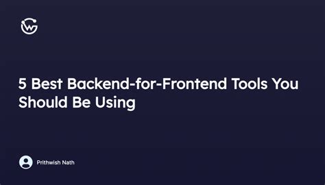 5 Best Backend For Frontend Tools You Should Be Using Wundergraph