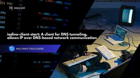 Iodine Client Start A Client For Dns Tunneling Allows Ip Over Dns