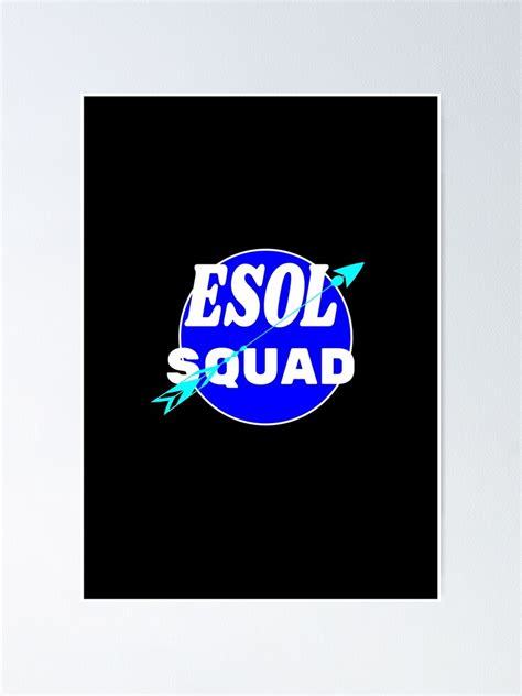 Esol Squad Poster For Sale By Asadbekasqarov Redbubble