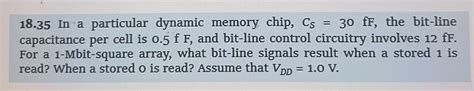 high quality solution 18 35 ﻿in a particular dynamic memory chip cs