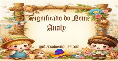 Significado Do Nome Analy • Universo Dos Nomes