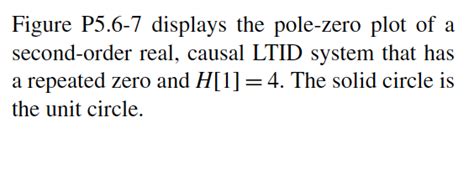 Figure P Displays The Pole Zero Plot Of A Chegg Com