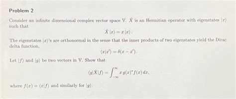 Problem 2 Consider An Infinite Dimensional Complex