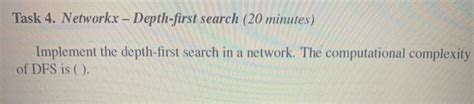 Solved Task Networkx Depth First Search Minutes Chegg