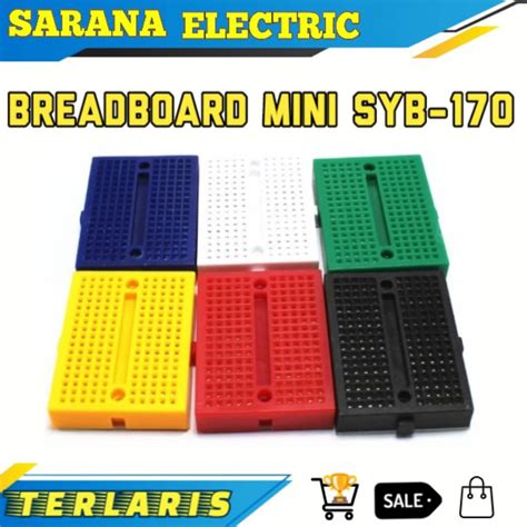 Jual Syb 170 Mini Breadboard Solderless Syb170 Pin Shopee Indonesia