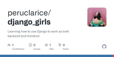 GitHub Peruclarice Django Girls Learning How To Use Django To Work As Both Backend And Frontend