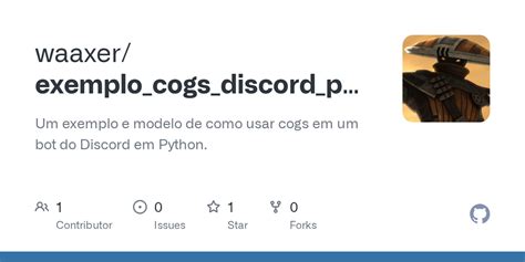 Github Waaxerexemplocogsdiscordpython Um Exemplo E Modelo De Como Usar Cogs Em Um Bot Do