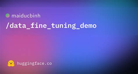maiducbinh data fine tuning demo · datasets at hugging face