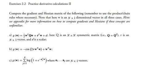 Solved Exercises 22 Practice Derivative Calculations Ii Compute The Gradient And Hessian