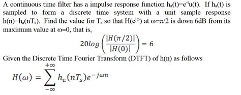 solved a continuous time filter has a impulse response