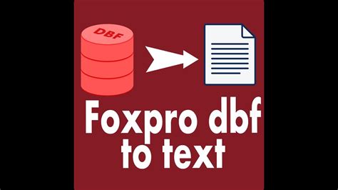 Foxpro Dbf To Text Youtube