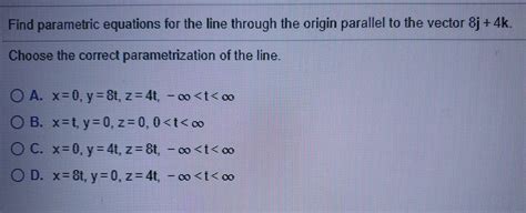 solved find parametric equations for the line through the