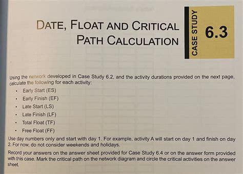 Solved DATE FLOAT AND CRITICAL PATH CALCULATION CASE STUDY Chegg