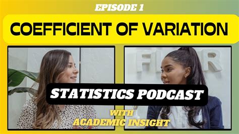 1 Stats Podcast Coefficient Of Variation Explained Measuring
