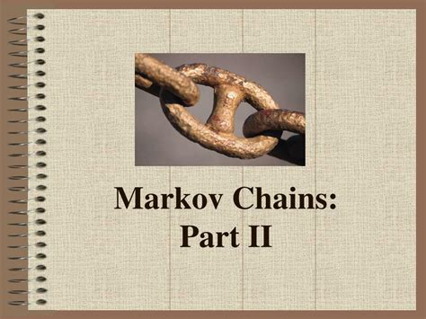 Ppt Markov Chains Part Ii Powerpoint Presentation Free Download