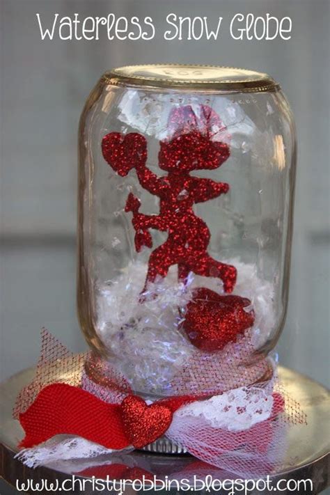 Christy Robbins Waterless Snow Globe Diy Valentines Crafts