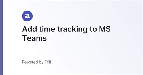 Add Time Tracking To Ms Teams