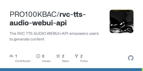 Github Pro100kbacrvc Tts Audio Webui Api The Rvc Tts Audio Webui