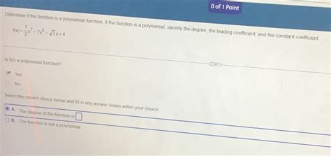 Solved Determine If The Function Is A Polynomial Function Chegg