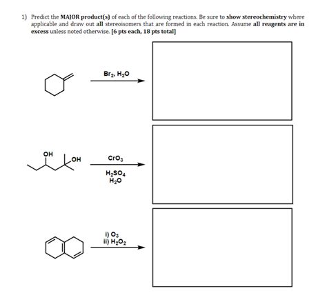 [Solved] The question is below. 1) Predict the MAJOR product(s) of each of... | Course Hero