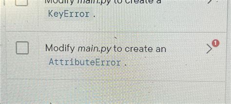 Solved KeyError Modify Main Py To Create An AttributeError Chegg